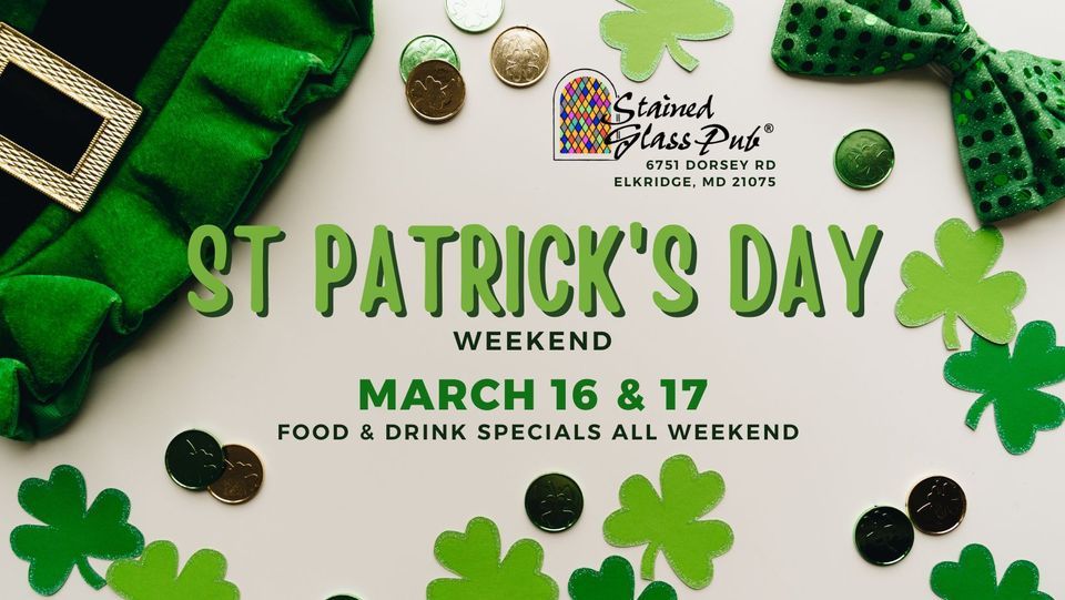 SGP St. Patricks Weekend Celebration, Stained Glass Pub®, Elkridge, 16 ...