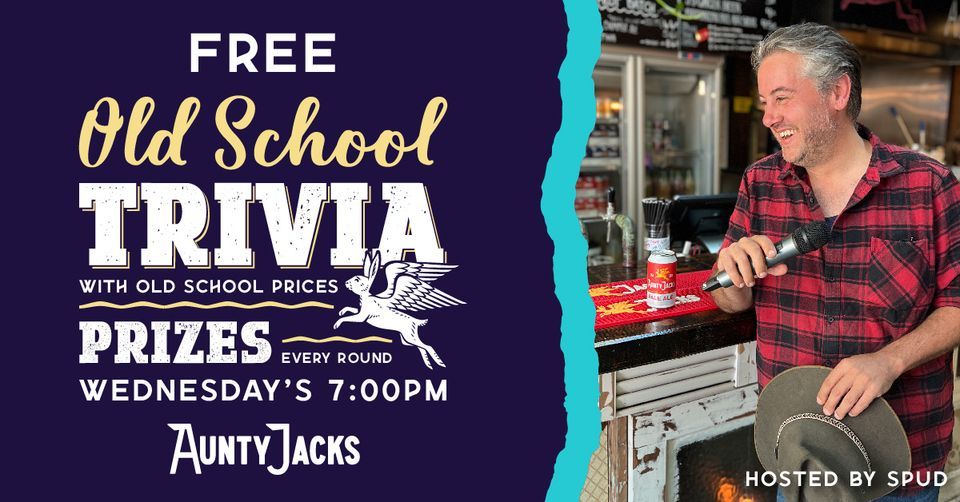 Old School Trivia with Old School Prices at Aunty Jacks, Every ...