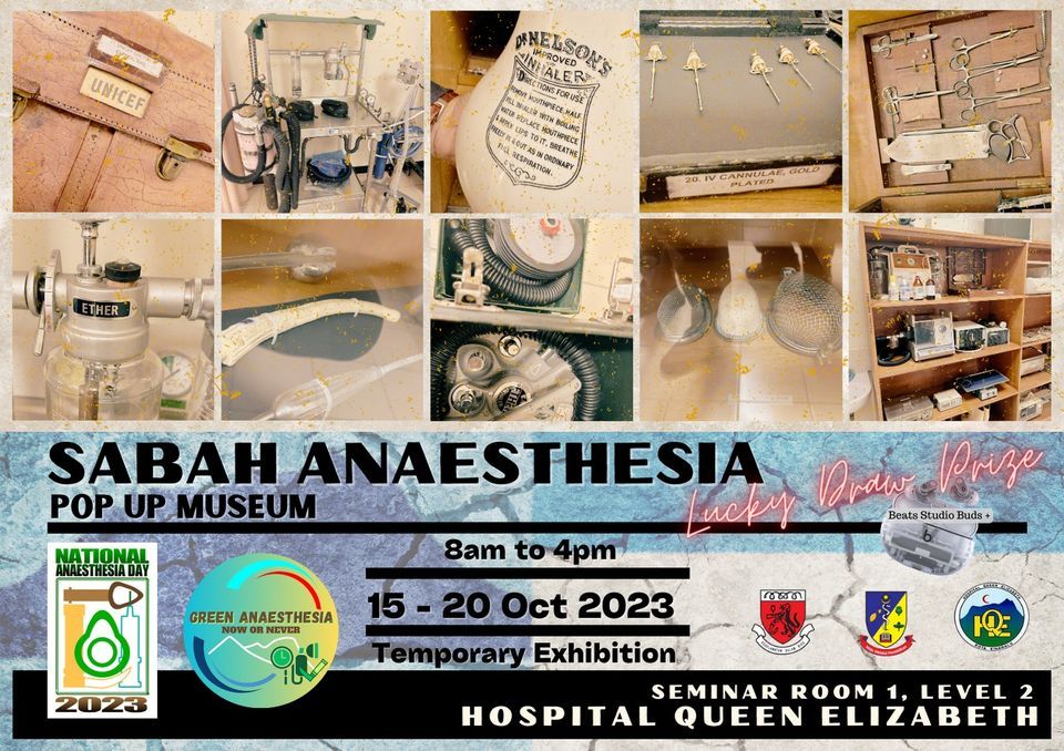 Sabah Anaesthesia Pop Up Museum, Hospital Queen Elizabeth Kota Kinabalu ...