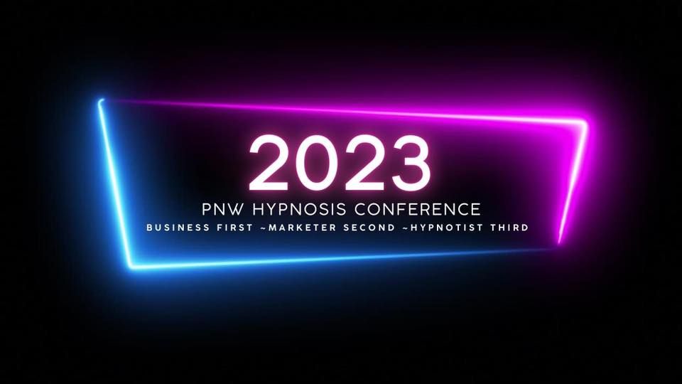 Pacific Northwest Hypnosis Conference, Greater Tacoma Convention Center ...