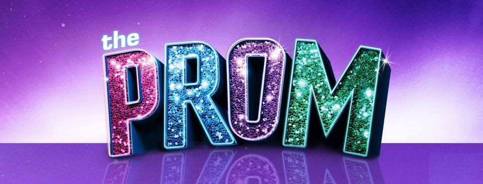 The Prom Broadways Hit Musical Comedy Stars Theatre Restaurant