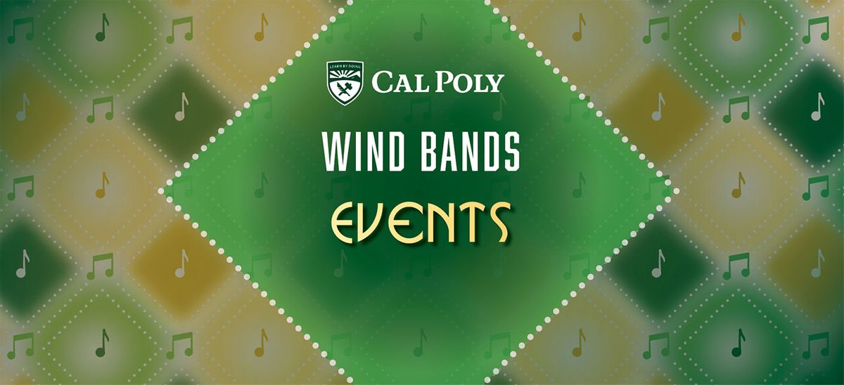 Cal Poly Wind Band, Harold J Miossi Cultural and Performing Arts Center ...