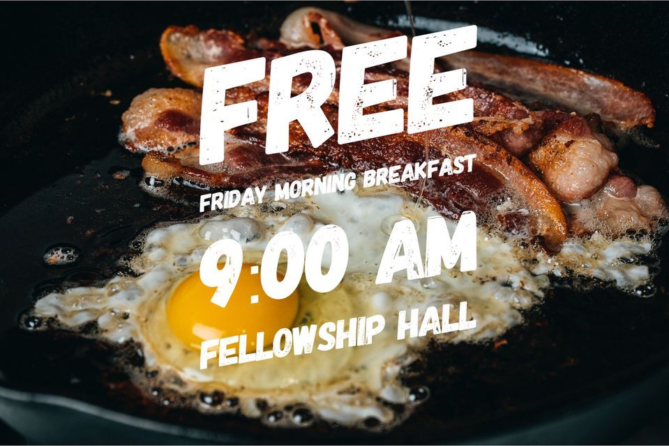 Free Friday Morning Breakfast , Stonegate Cumberland Presbyterian ...