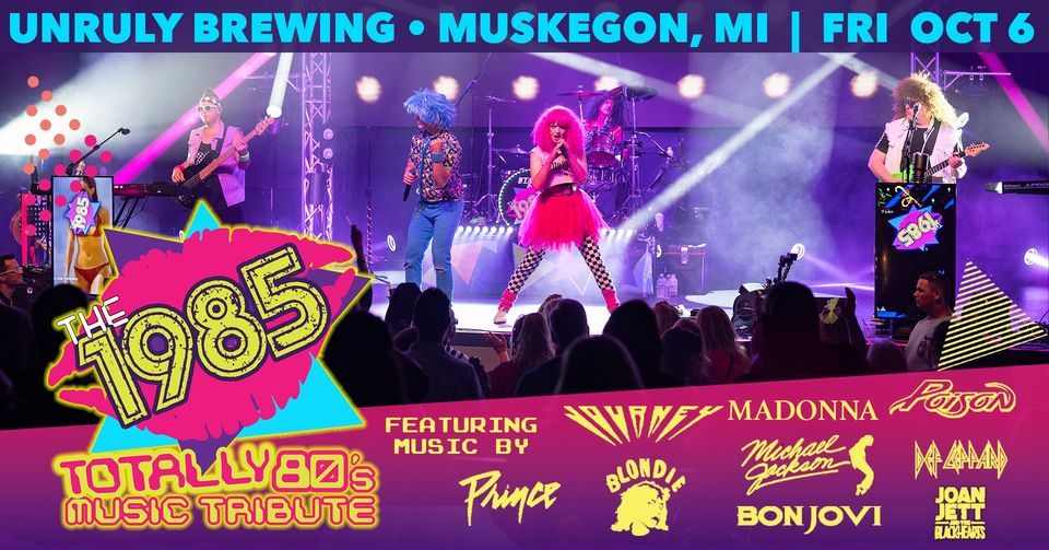 Totally 80s Dance Party Returns to Unruly Brewing w/ The 1985!, Unruly ...