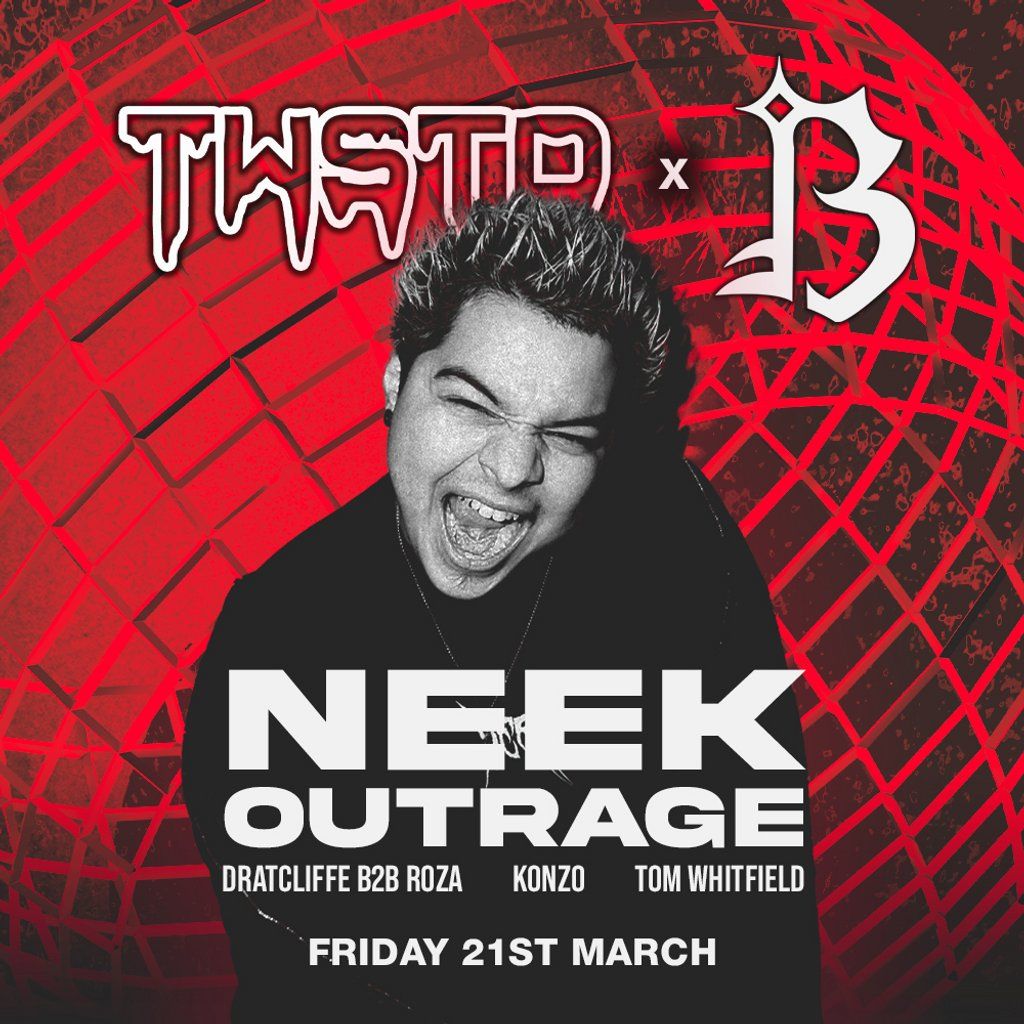 TWSTD X BACKROOMS present : NEEK & OUTRAGE, Wav Liverpool, 21 March to 22 March | AllEvents