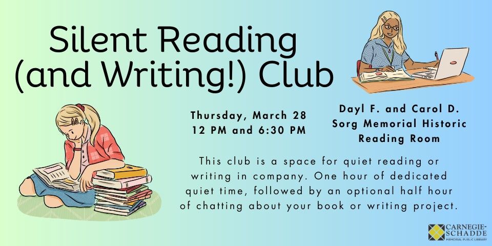 Silent Reading (And Writing!) Club, Carnegie-Schadde Memorial Public ...