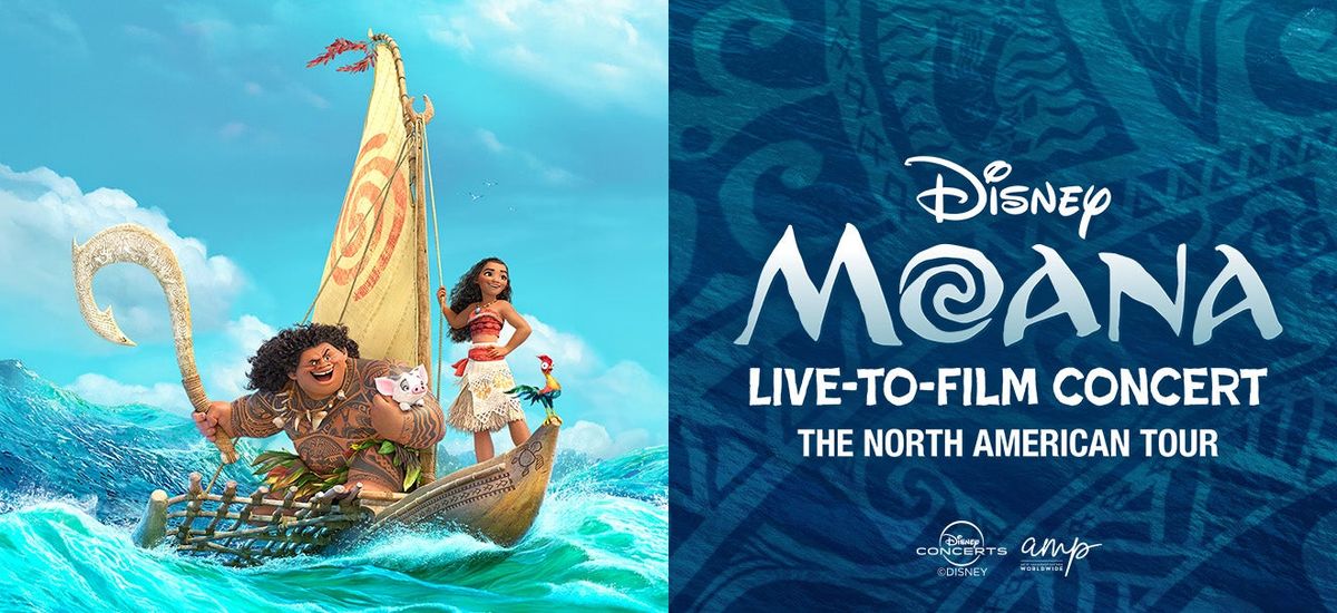 Disneys Moana - Live to Film Concert, Knight Concert Hall at Adrienne ...