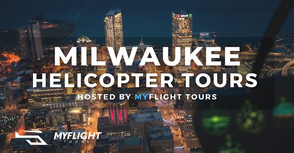 Milwaukee Helicopter Tours with MyFlight Tours , 401 E Layton Ave ...