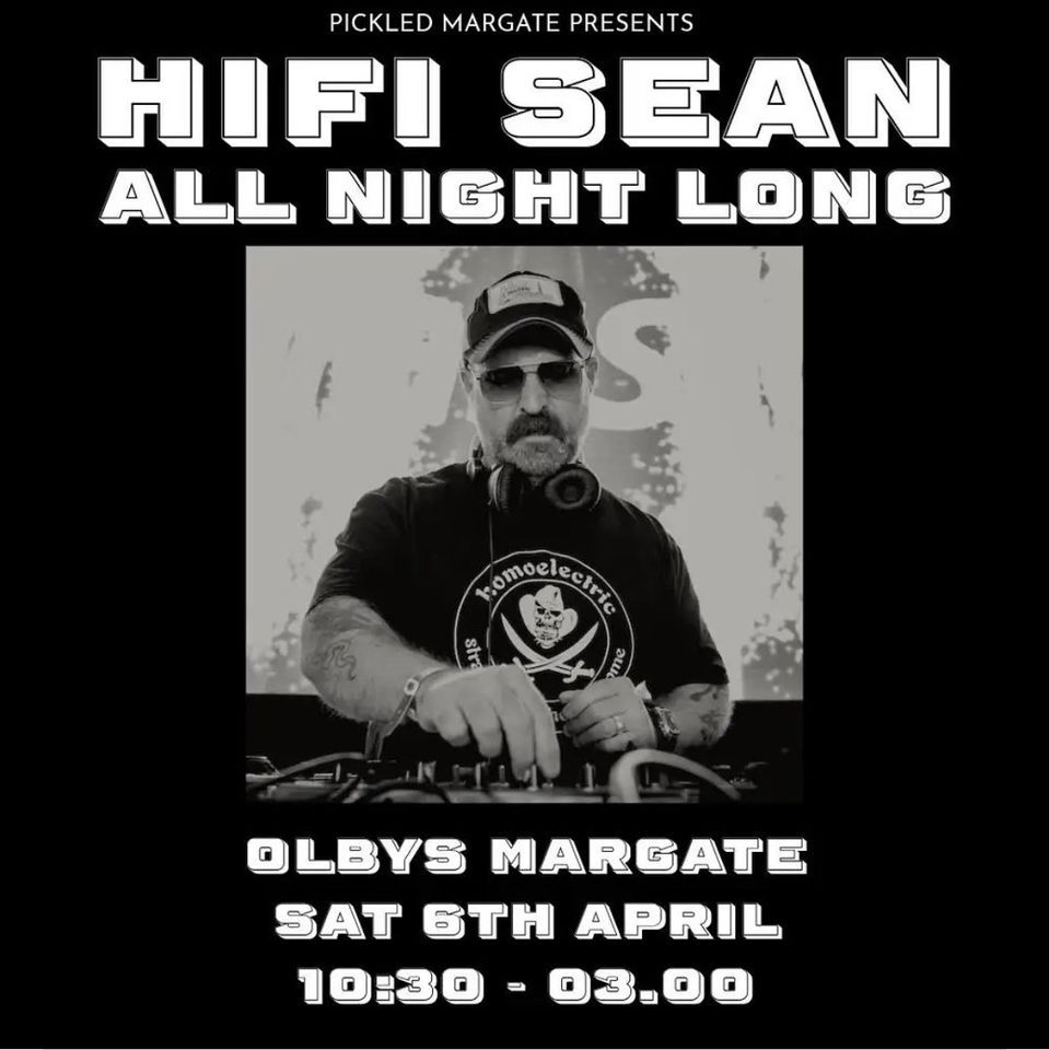 HIFI SEAN: ALL NIGHT LONG, Olby's Creative Hub, Margate, 6 April to 7 ...