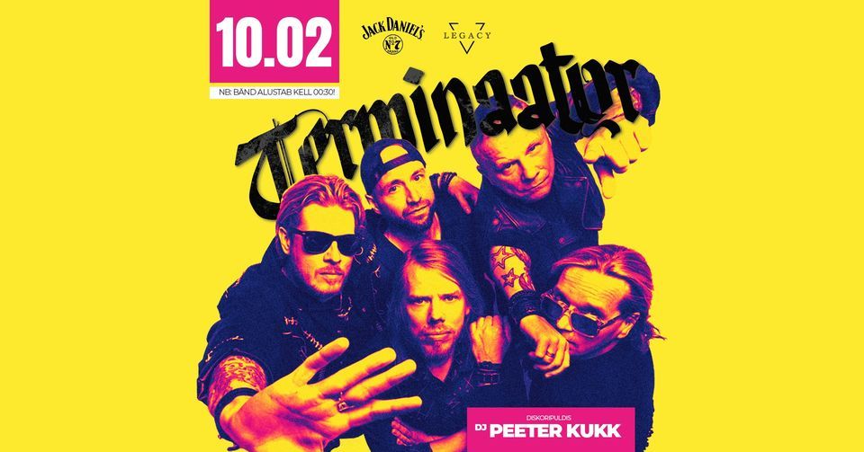 TERMINAATOR LIVE, Venus Club, Tallinn, 10 February to 11 February ...