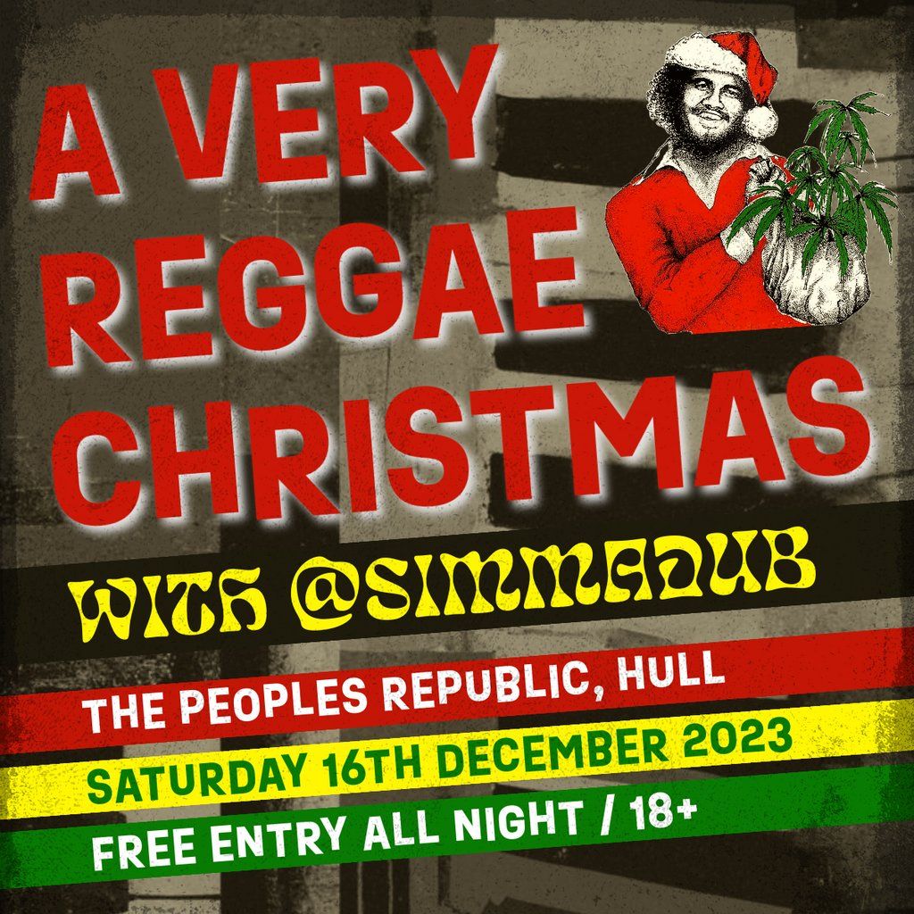 A Very Reggae Christmas, The People's Republic Hull, Kingston Upon Hull ...
