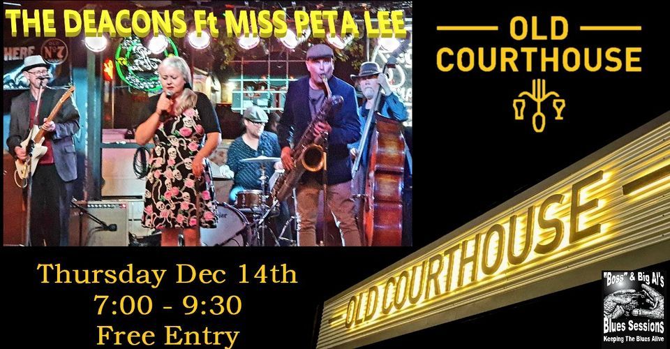 The Deacons Ft Miss Peta Lee, play Boss & Big Als Blues Sessions @ Old ...