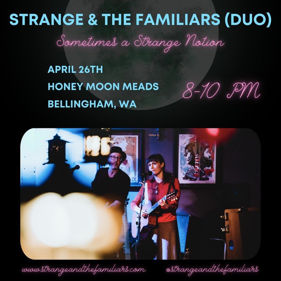 Strange & the Familiars @ the Honey Moon, Honey Moon, Bellingham, April ...