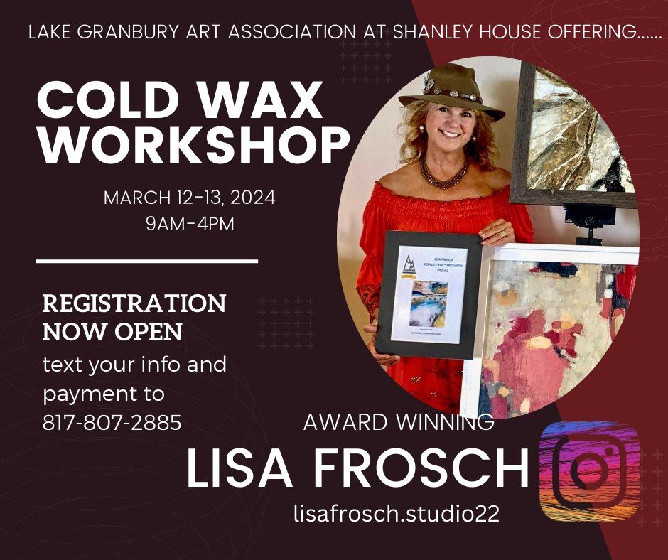 Cold Wax Workshop, Shanley House Center For The Arts, Granbury, 12 ...
