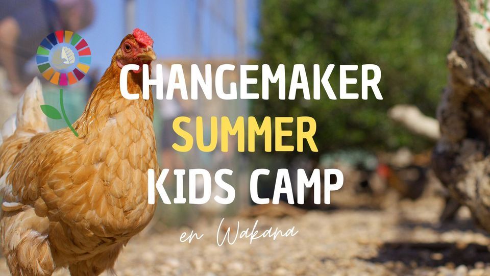 Changemaker Summer KIDS CAMP ?9-16 Julio, Wakana, Algeciras, 9 July to ...