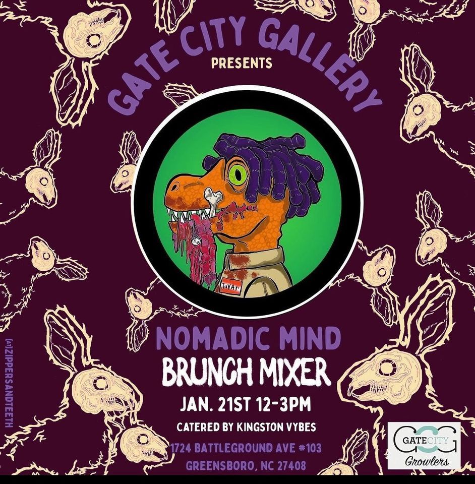 Gate City Gallery Present - Nomadic Mind Brunch Mixer, Gate City ...