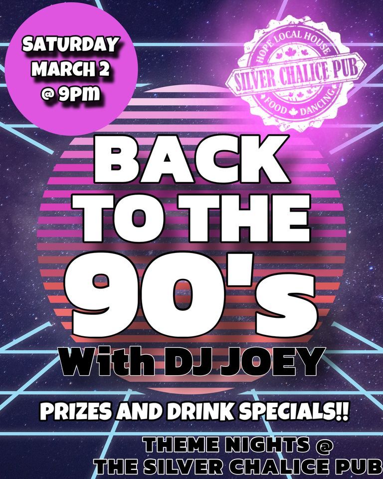 90s Throwback Party, 19974 Silverview Rd, Hope, BC, Canada, 2 March ...