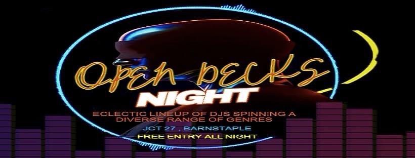 JCT27 - OPEN DECKS NIGHT, JCT27, Barnstaple, 2 March to 3 March | AllEvents