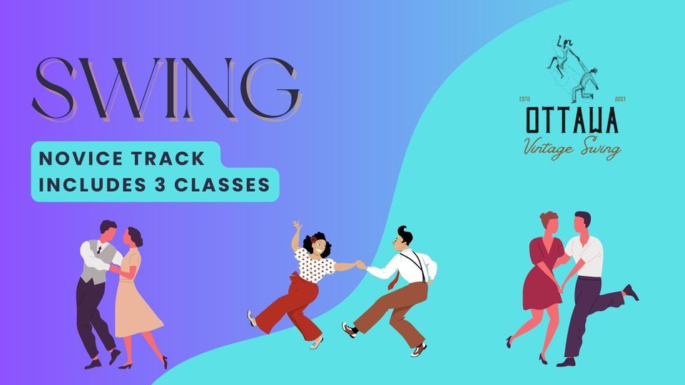Swing Classes : Novice Track, Ottawa Vintage Swing, January 9 2024 ...