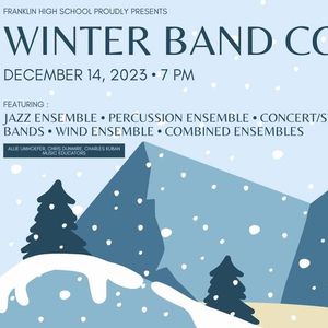 Franklin High School Winter Band Concert 2023, Saber Center for the ...