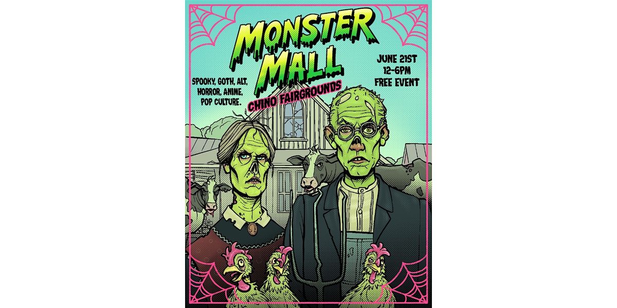 Monster Mall: Monster Gothic, Brinderson Hall, Chino, 21 June 2026 ...