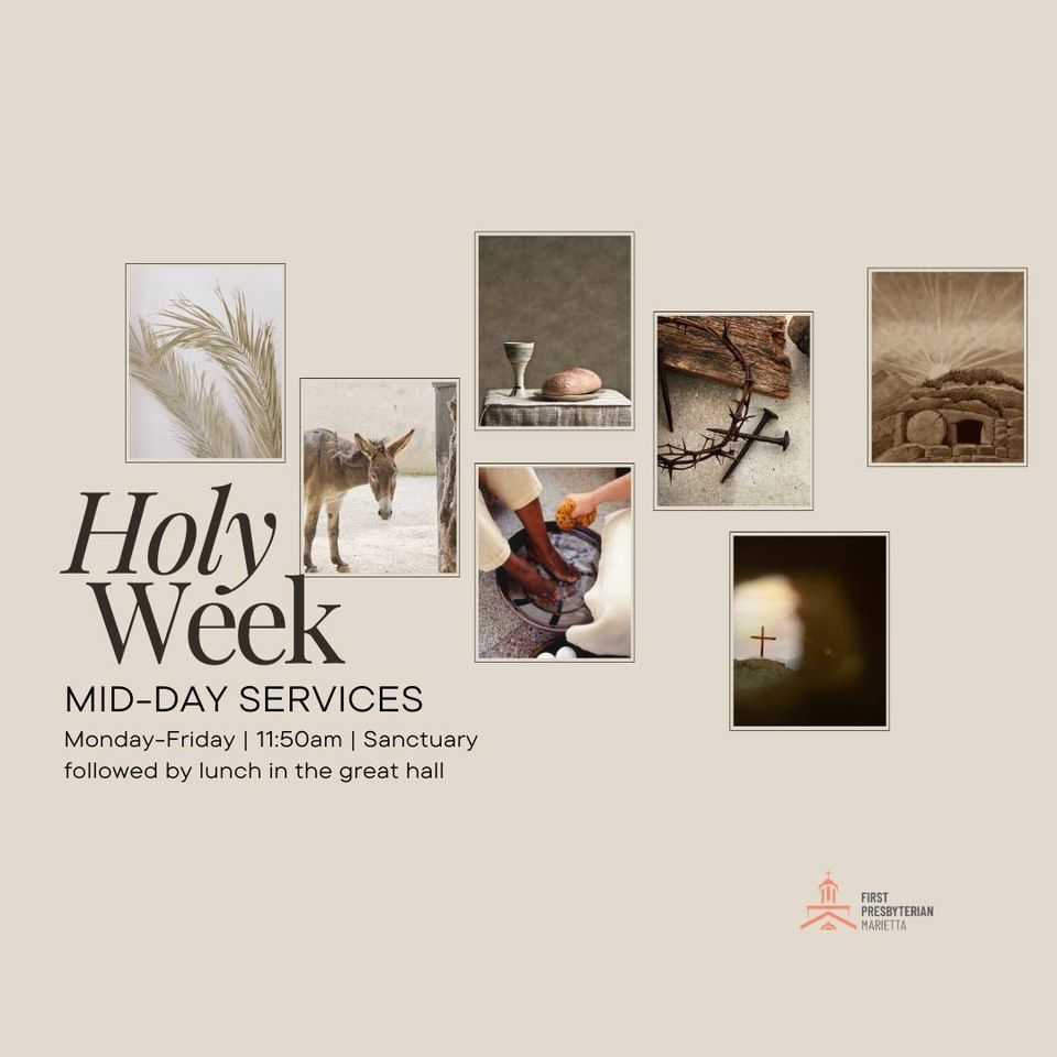 Holy Week Mid-Day Worship & Lunch, FPC Marietta, 26 March 2024 | AllEvents