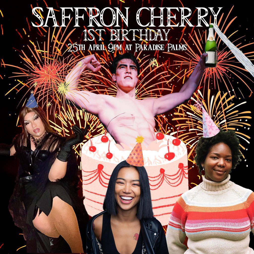Saffron Cherry QTPOC Cabaret: 1st Birthday, Paradise Palms, Edinburgh, 25 April 2024 | AllEvents.in