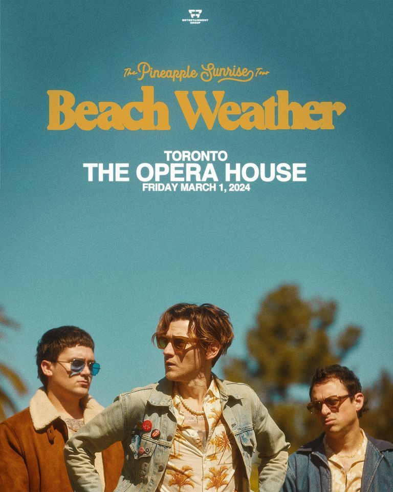 BEACH WEATHER - Toronto, ON - March 1 @ The Opera House, The Opera ...