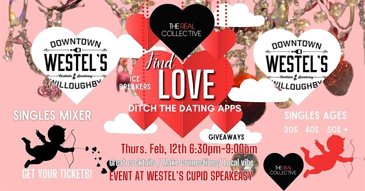 SINGLES Valentine Mixer The Real Collective WESTELS Cupid Speakeasy DTW ...