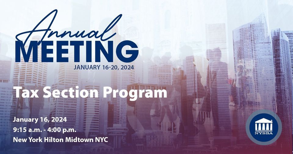 Tax Section Annual Meeting Program, New York Hilton Midtown, Manhattan ...