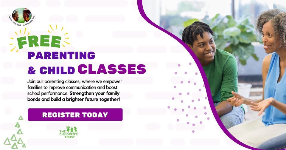 FREE Parenting & Child Classes- 2nd Term, Concerned African Women, Inc ...