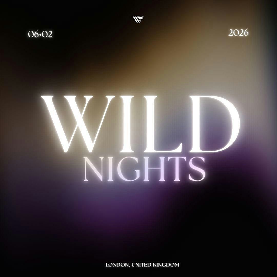 Wildfire Movement - February Wild Night 2026, London, 6 February to 7 ...