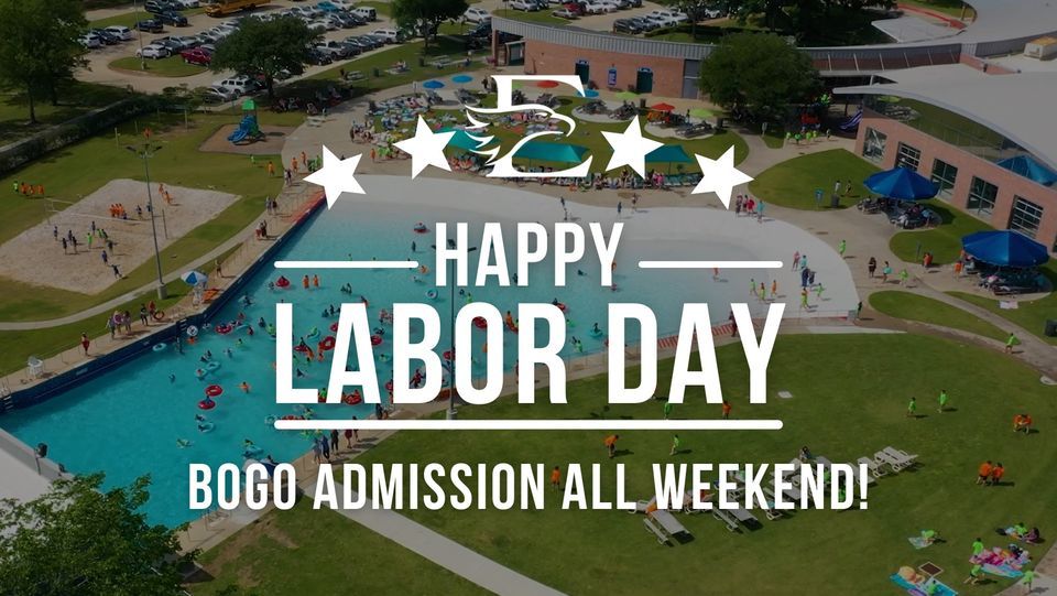 Labor Day BOGO Weekend, Eagle Pointe Wave Pool, Mont Belvieu, September ...