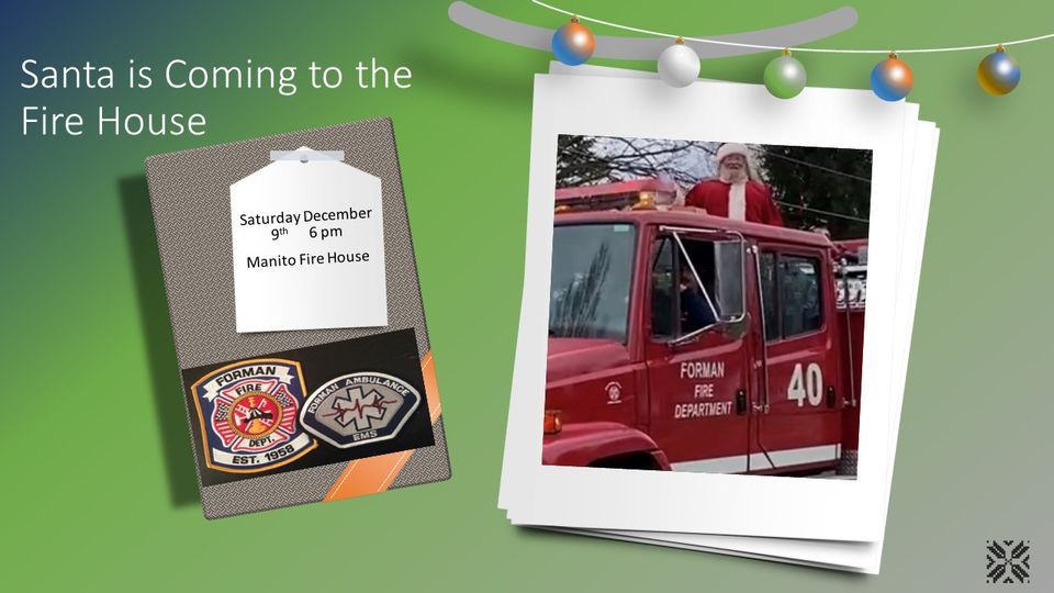Santa Visits the Forman Fire Protection District, Forman Fire ...