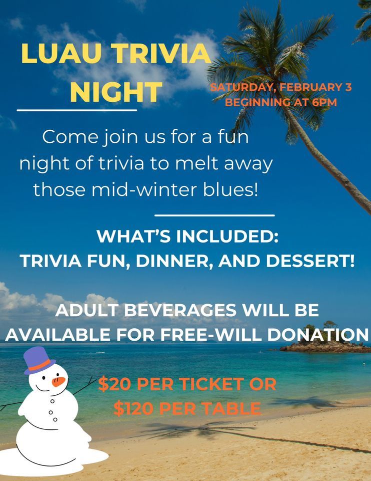 Luau Trivia Night, St. Mary Our Lady of the Snows, Milford, February 3 ...