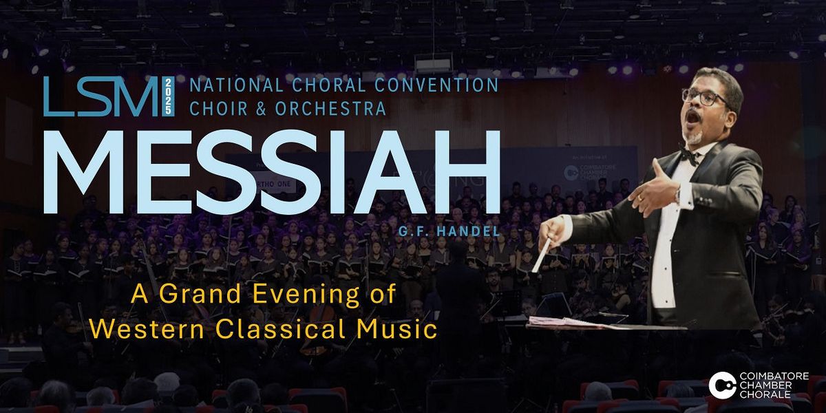 Lets Sing Messiah 2025 (LSM 2025), Hindustan College Auditorium ...