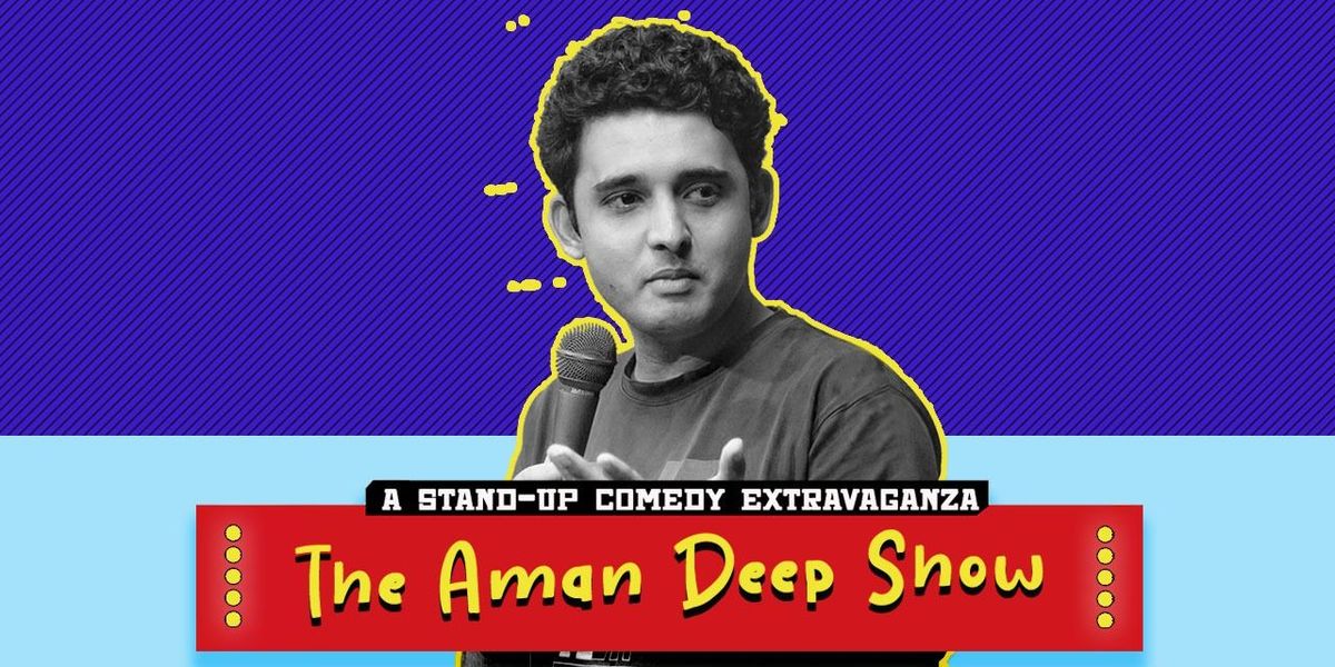 The Aman Deep Show, Dora Digs Studio: Mumbai | AllEvents