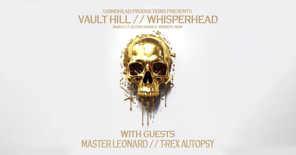 Grindhead Productions presents: VAULT HILL // WHISPERHEAD + Master ...