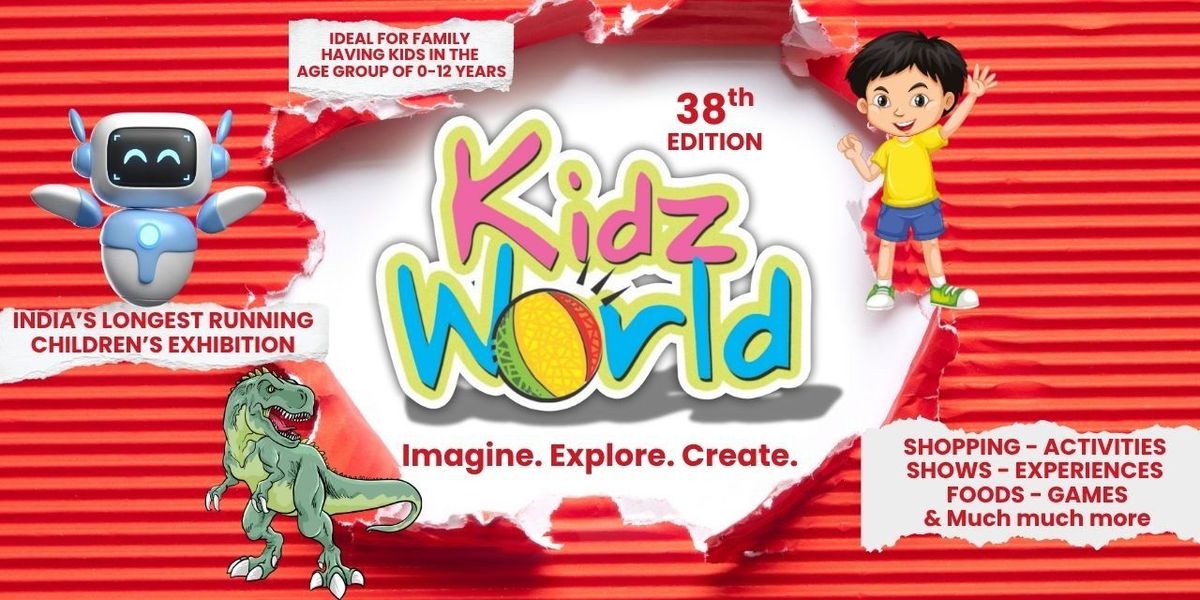 KIDZWORLD EXPO now in South Mumbai, Arcade Shopping Centre, World Trade ...
