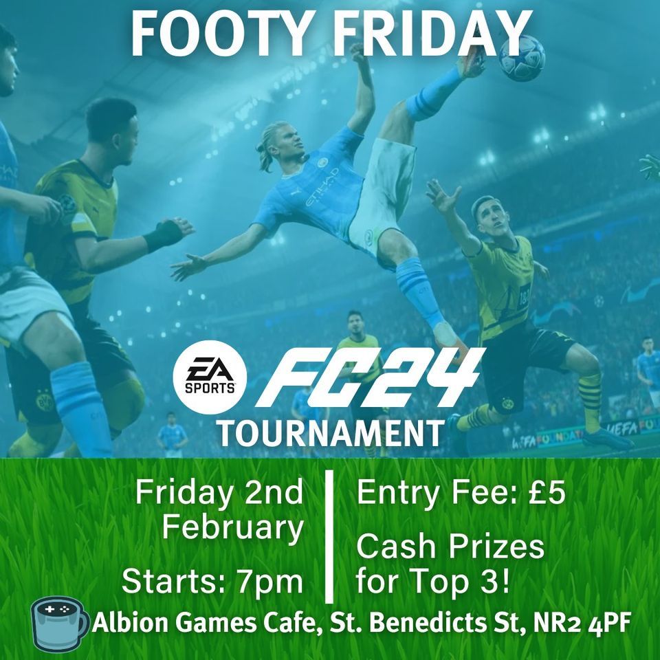 Footy Friday 3: EA FC24 , Albion Games Cafe, Norwich, 15 March 2024 ...