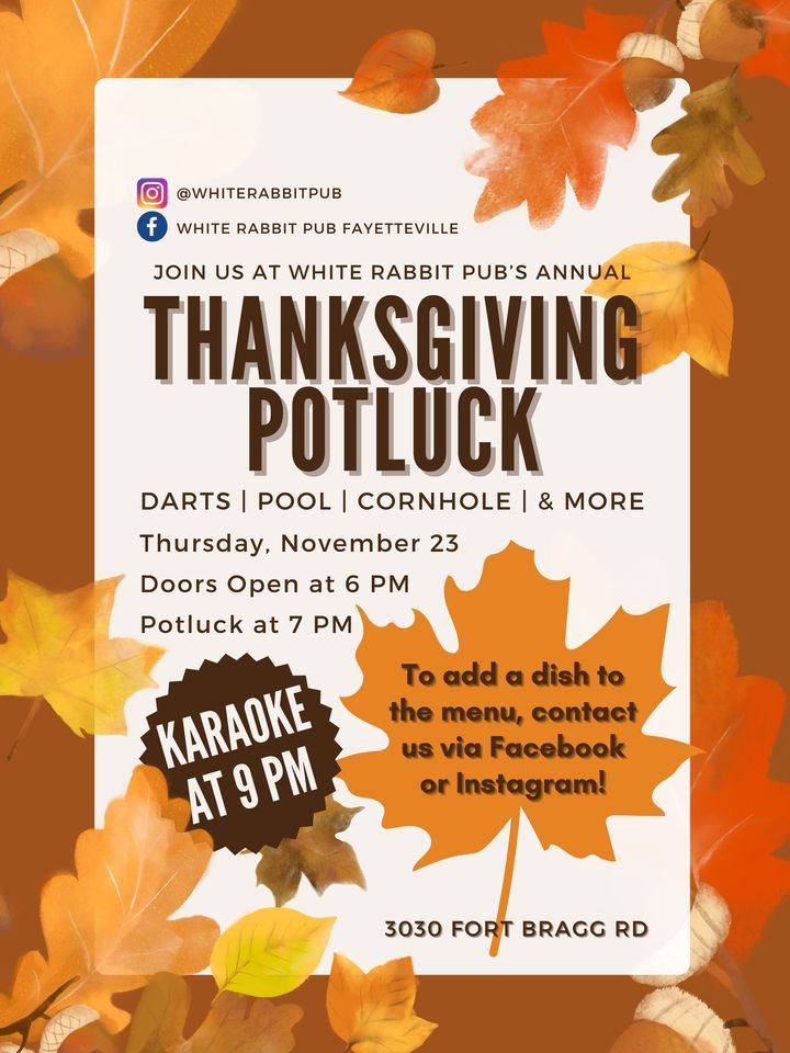 Thanksgiving Potluck, White Rabbit Pub Fayetteville, Fort Bragg, 23 ...