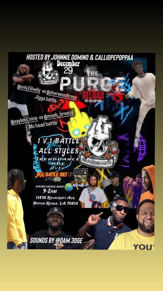 The Purge Reload Street Dance Session, Effum Tattoo Shop, Greenwell ...