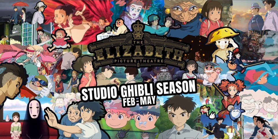 Studio Ghibli Season @ The Elizabeth Picture Theatre, Elizabeth Picture ...