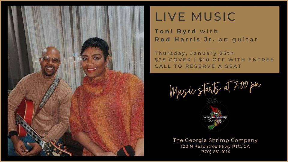 Live Music featuring Toni Byrd and Rod Harris Jr. , The Georgia Shrimp ...