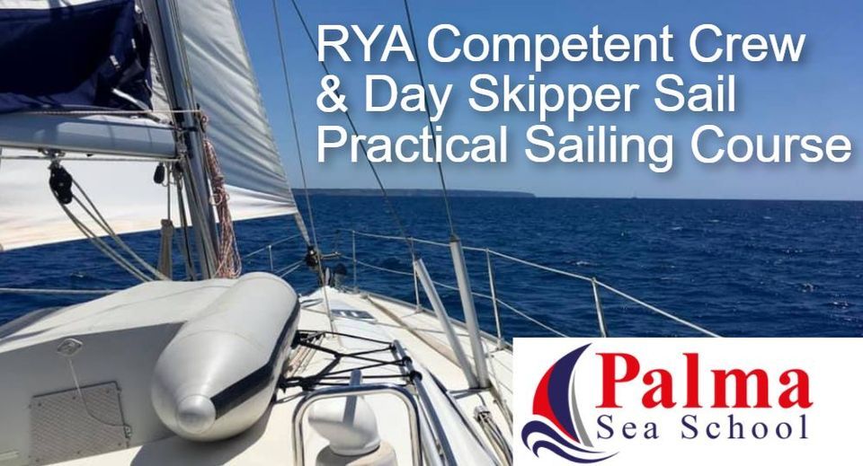 RYA Competent Crew & Day Skipper Sail Practical Sailing Course, Palma ...