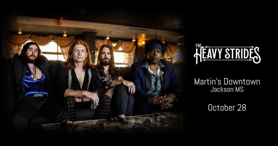 The Heavy Strides Live at Martins Downtown, Martin's Downtown, Jackson ...