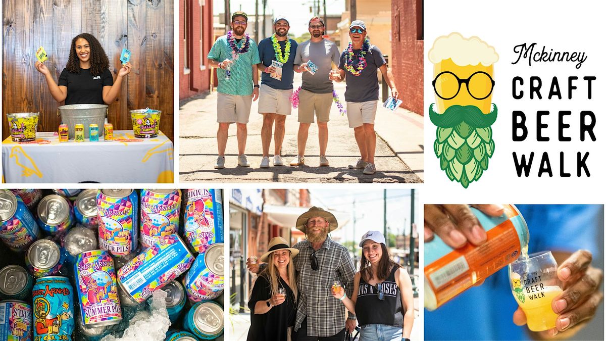 McKinney Craft Beer Walk, Historic Downtown McKinney, 20 June 2026 ...