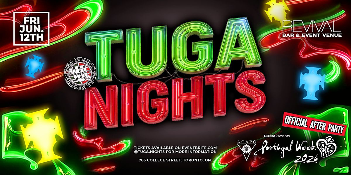 TUGA NIGHTS! PORTUGAL WEEK 2026 OFFICIAL AFTER PARTY – Things to Do in ...
