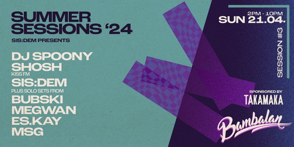 DJ Spoony, Shosh, Sis:Dem, plus guests -Bambalan Summer Sessions ...