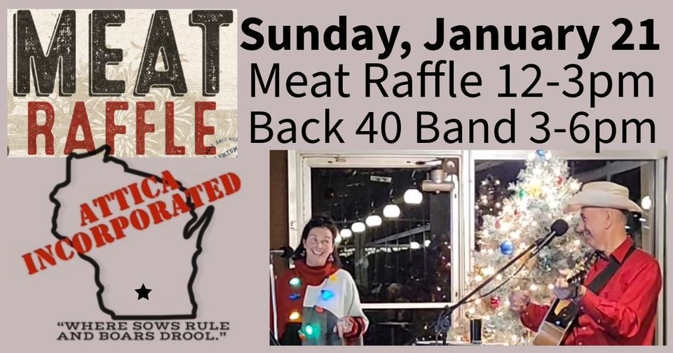 Sunday Funday MEAT RAFFLE & BACK 40 BAND!, Attica Bar, Albany, 21 ...